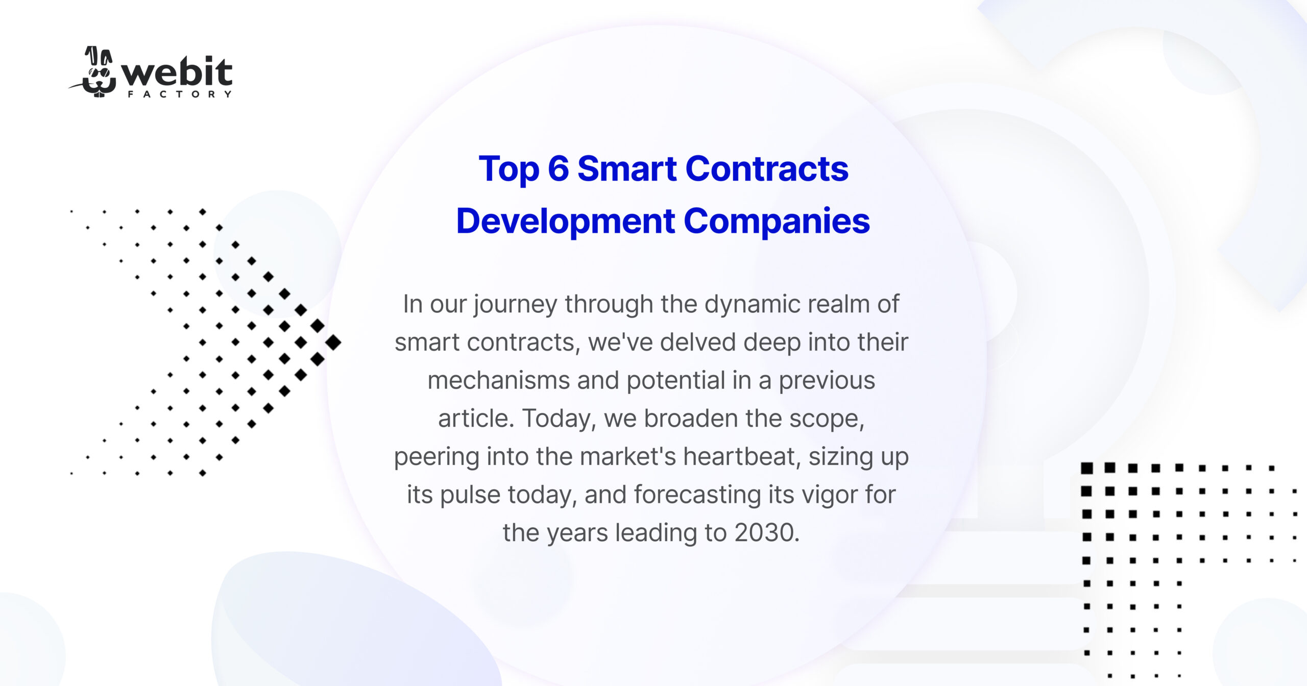 Top 6 Smart Contracts Development Companies | WebitFactory