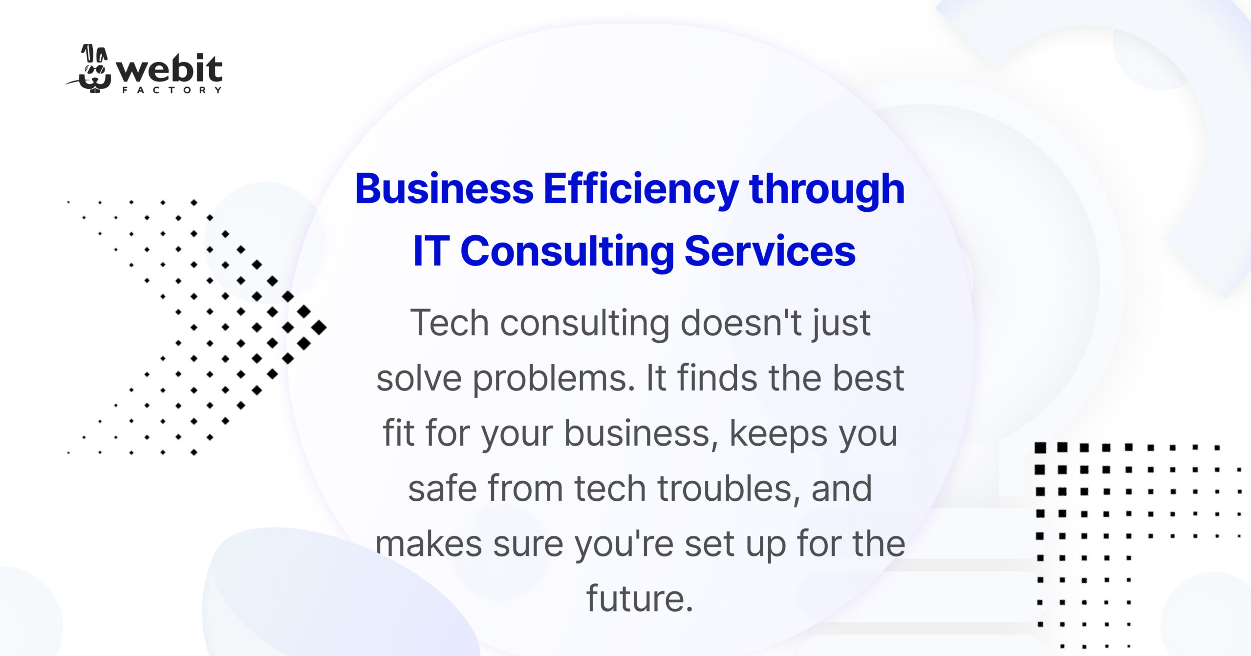 Business Efficiency through IT Consulting Services | WebitFactory