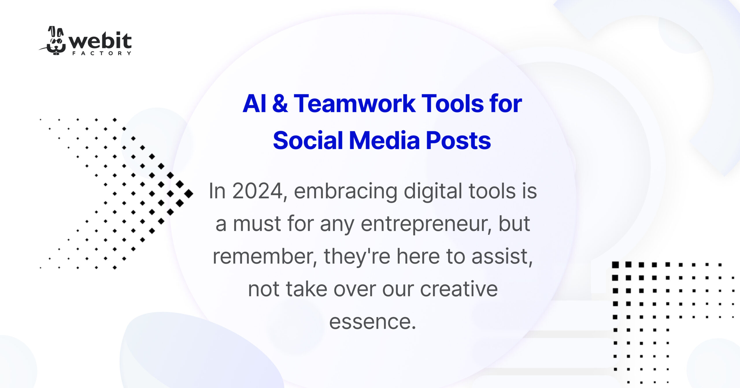 AI and Collaborative Tools for Social Media Posts | WebitFactory