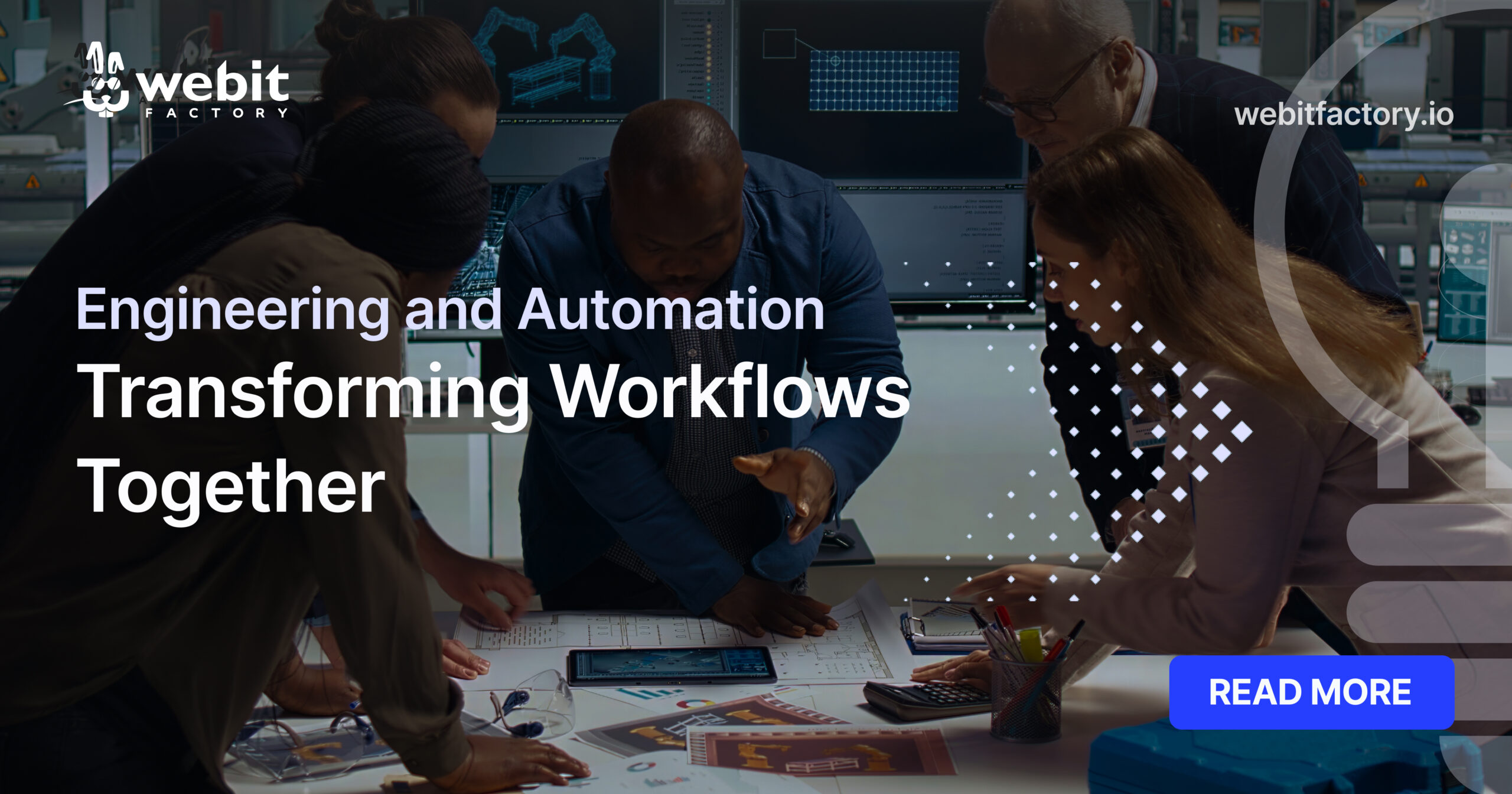 Engineering and Automation Transform Workflows | WebitFactory